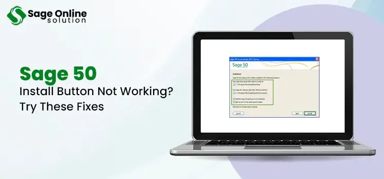 Sage 50 Install Button Not Working? Fix It Now [Guide]
